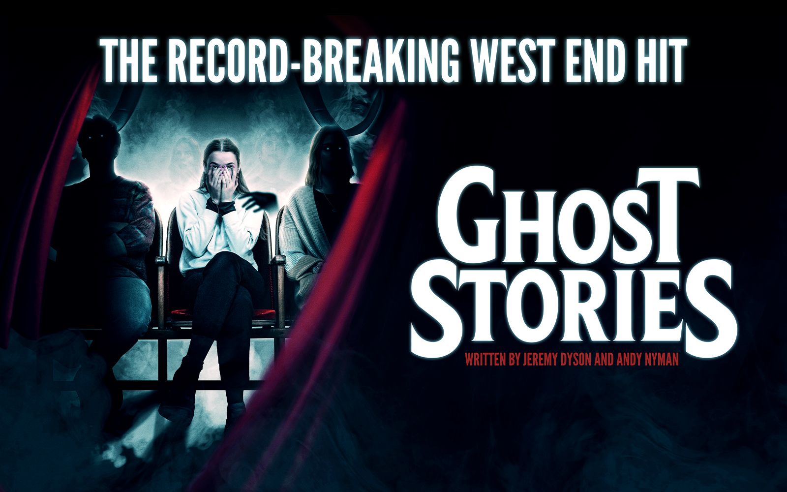 Ghost Stories | Norwich Theatre