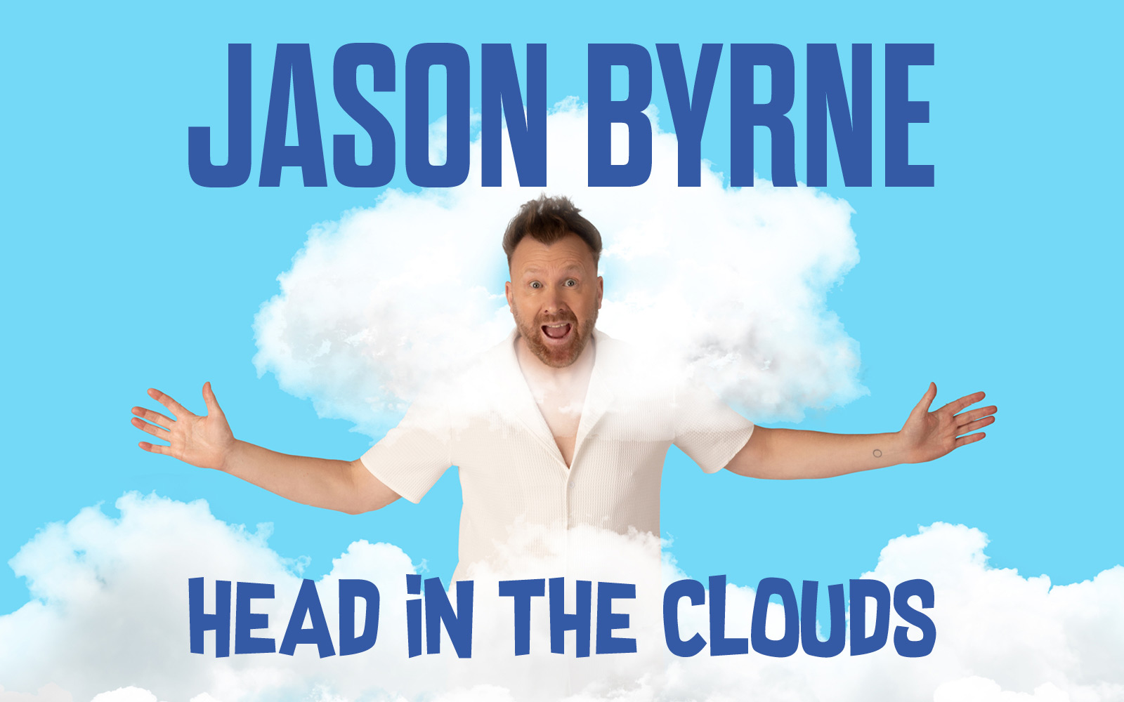 Jason Byrne: Head in the Clouds | Norwich Theatre