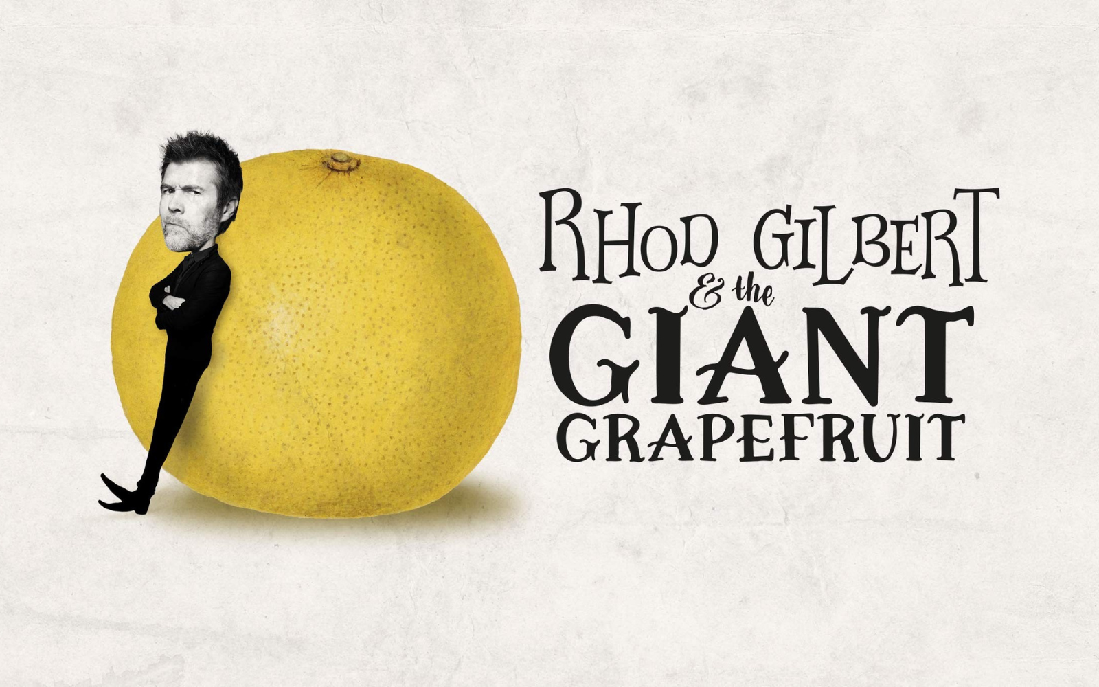 RHOD GILBERT & The Giant Grapefruit | Norwich Theatre